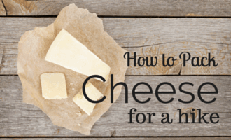 How to Pack Cheese for Hiking Lunches - Lotsafreshair